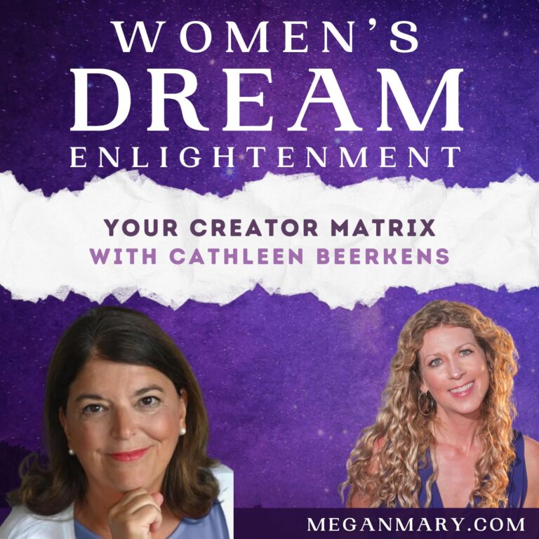 Your Creator Matrix with Cathleen Beerkens - Megan Mary LLC